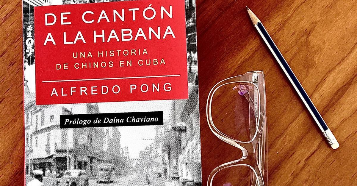 Presentación del libro: 'De Cantón a La Habana: una historia de chinos ...